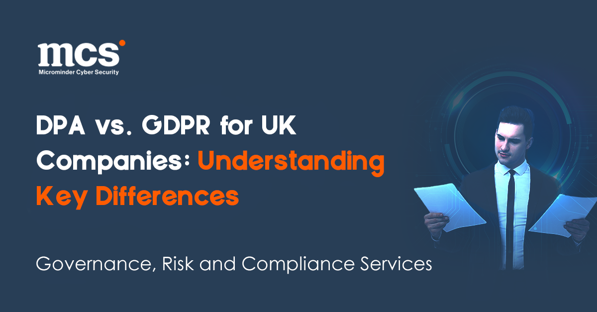 DPA vs. GDPR for UK Companies: Understanding Key Differences ...